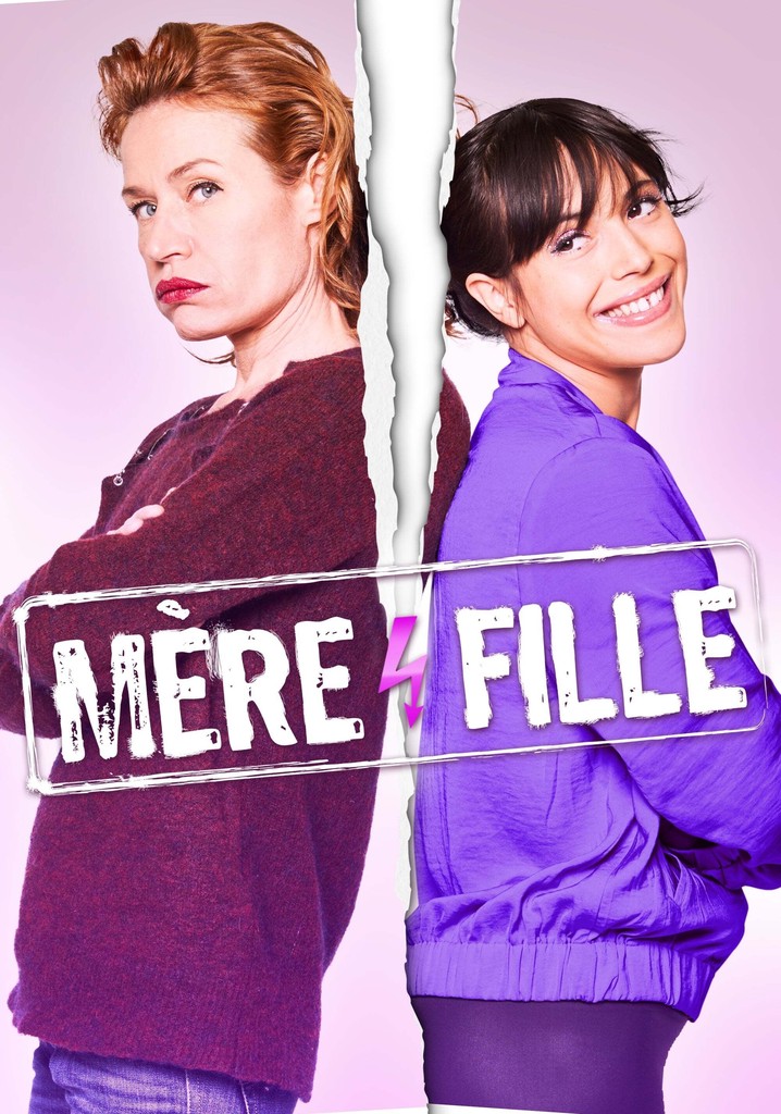 Saison 1 Mère Et Fille Streaming Où Regarder Les épisodes